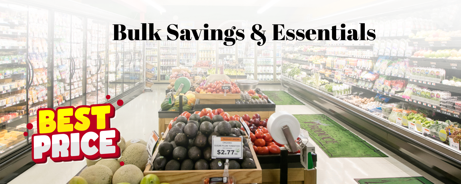 Your Guide to Bulk Savings & Essentials